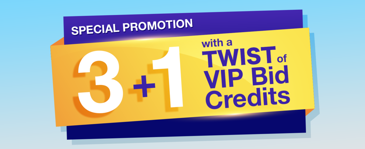 3 plus 1 Special Promotion with a Twist of VIP Bid Credits – Lifestyle ...
